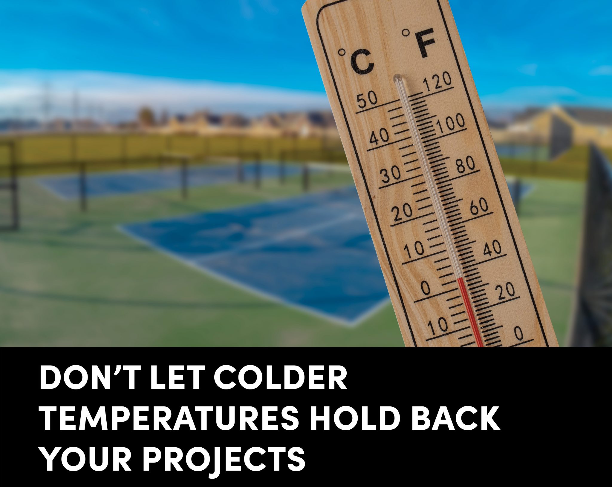 Cold Weather Products - California Sports Surfaces